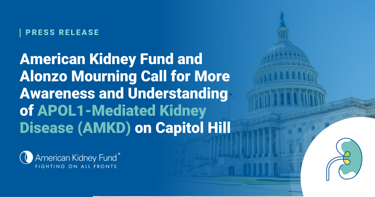 American Kidney Fund and Alonzo Mourning Call for More Awareness and ...